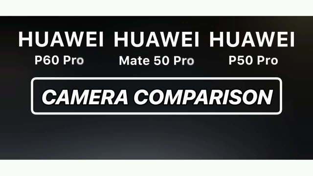 看看华为三大旗舰手机华为P60 Pro VS 华为Mate 50 Pro VS……|华为|华为mate|摄影_新浪新闻