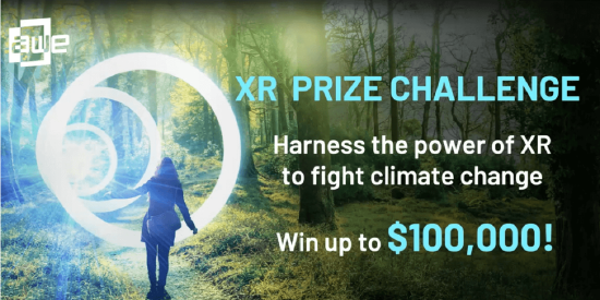 AWE“XR 挑战赛：应对气候变化”项目征集，奖金高达 10 万美元__财经头条