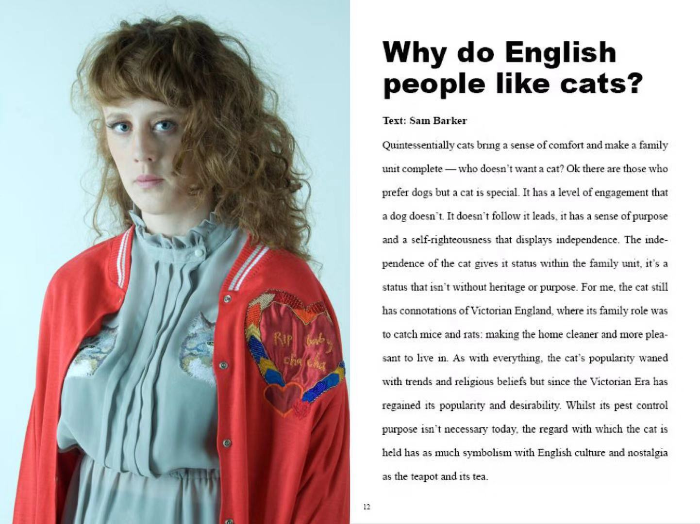 Why do English people like cats?为什么英国人喜欢猫？