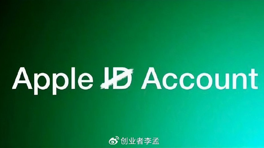 Apple ID成为历史，苹果ID改名为Apple Account！背后有何深意？|apple id|苹果|历史_新浪新闻