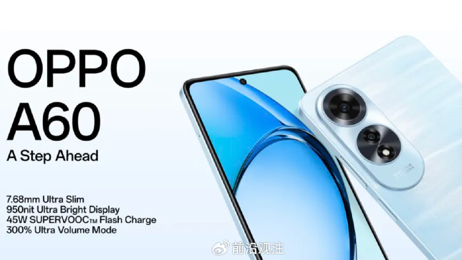 前沿观注|OPPO A60 海外版发布，骁龙680芯片加持，定位中端市场|存储|芯片|机型_新浪新闻
