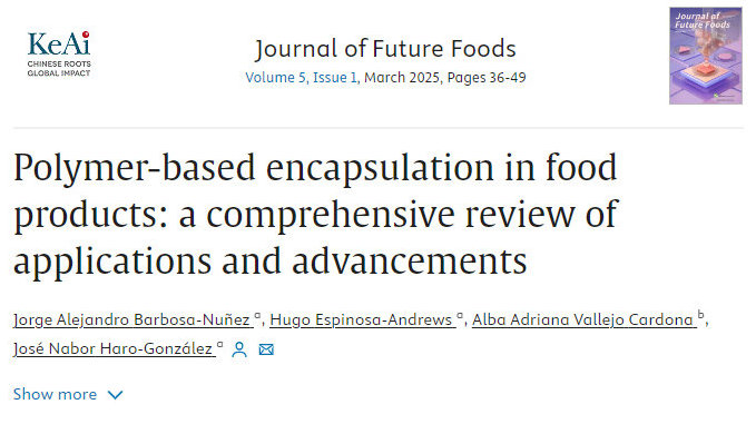 J. Future Foods | 食品中聚合物基包封材料的应用与进展|微生物|聚合物|包封_新浪新闻