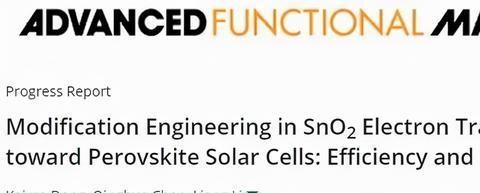 苏大《AFM》：SnO2电子传输层对钙钛矿太阳能电池的改性工程|AFM|电子|钙钛矿|太阳能电池|传输_新浪新闻
