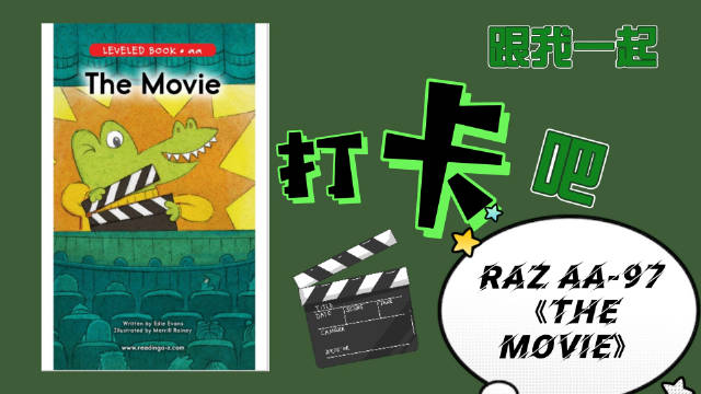 英语启蒙分级🔹Raz AA-97《The Movie》_新浪新闻