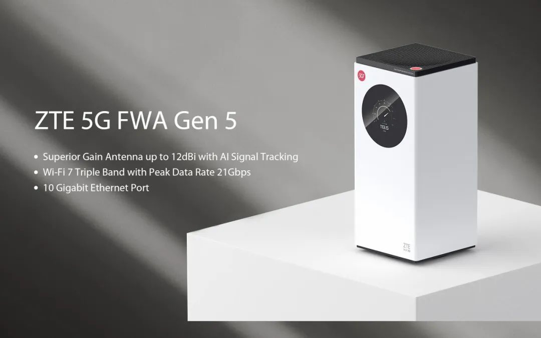 中兴推出第五代 5G FWA 新品，Wi-Fi 峰值速率最高 21Gbps__财经头条