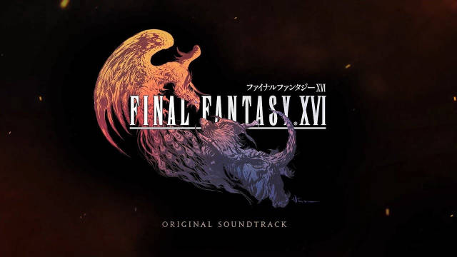 Square Enix公开《最终幻想16》 Original Soundtrack 宣传片……|Square Enix|最终幻想16_新浪新闻