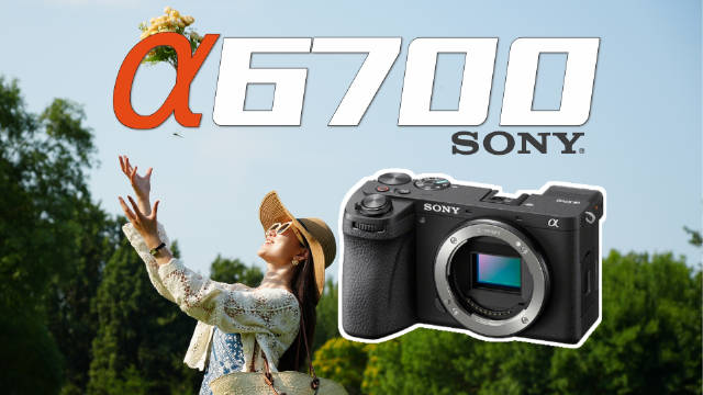 关于索尼a6700你最想了解的都在这里了 实拍评测体验 | Song's VLOG|索尼_新浪新闻