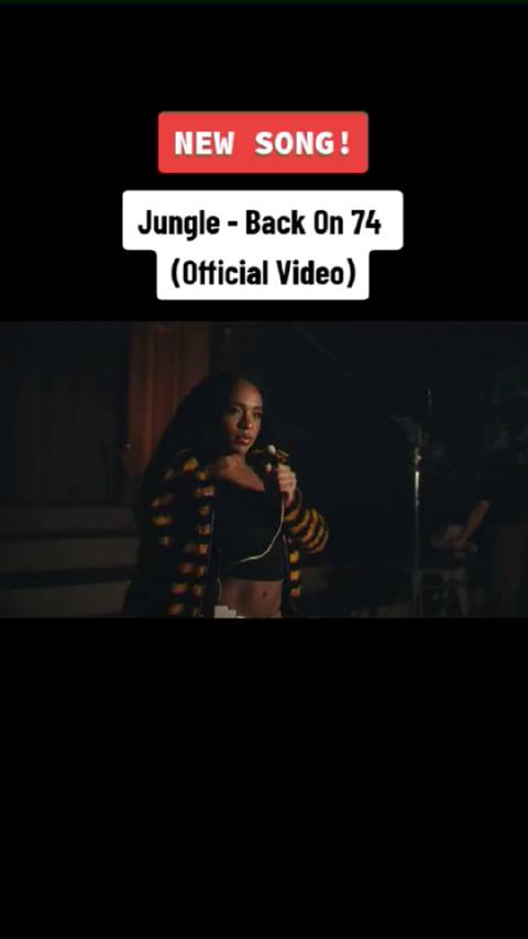 Jungle - Back on 74 一镜到底_新浪新闻