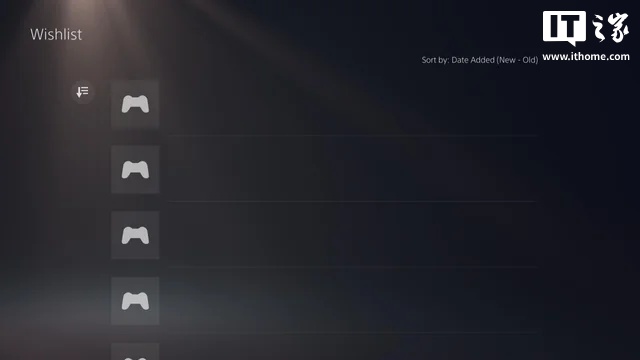 索尼 PlayStation 商店在 PS5 上现 Bug：愿望清单超过 100 款游戏后无法加载|索尼|PS5|PlayStation_新浪科技_新浪网