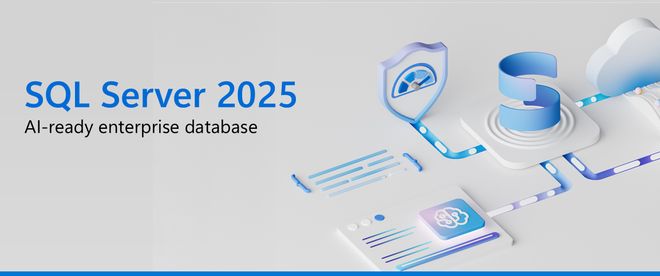 微软正式发布SQL Server 2025：内置Copilot AI助手|Azure|数据库|向量_新浪新闻